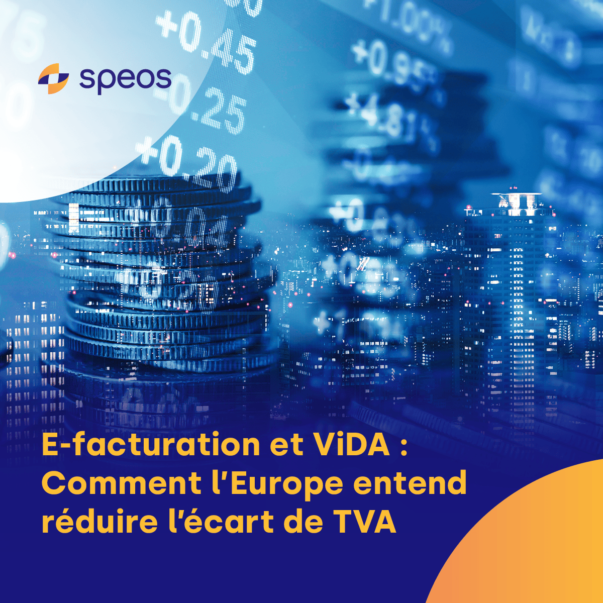 E-facturation et ViDA : comment l’Europe entend réduire l’écart de la TVA | SPEOS